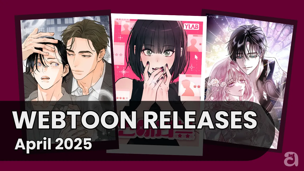 Webtoon Releases Recap in April 2025 | Anime Atelier